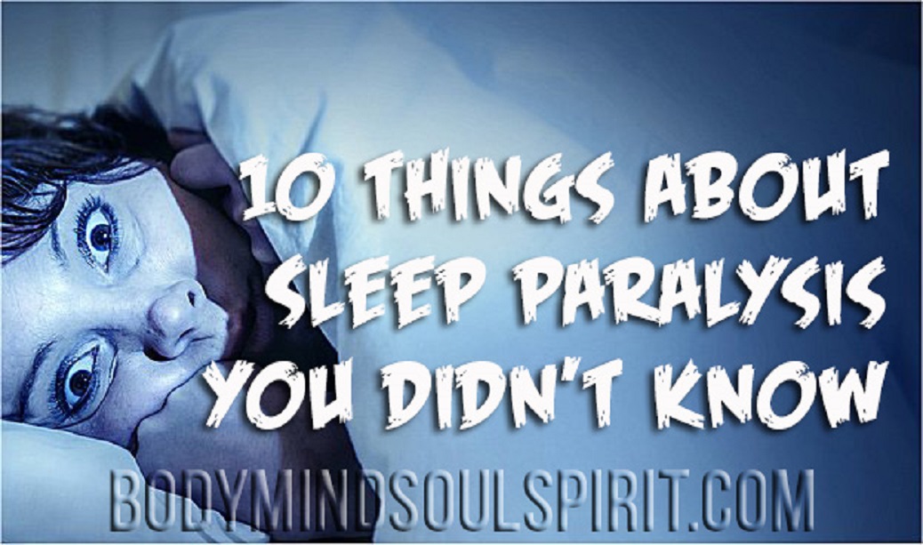 10 Things About Sleep Paralysis You Didn’t Know – Openhearted Rebellion